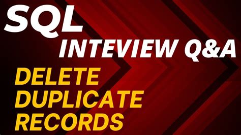Delete Duplicate Records In Sql Most Asked Sql Problem Youtube