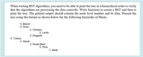 Solved When Writing Bst Algorithms You Need To Be Able To