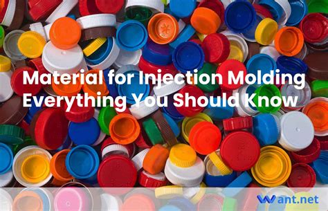 Material For Injection Molding Everything You Should Know