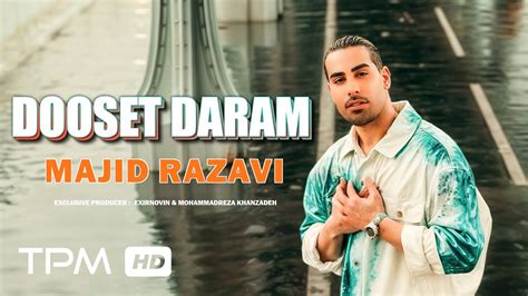 Majid Razavi Dooset Daram Music Video موزیک ویدیو آهنگ دوست دارم