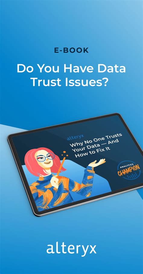 Alteryx On Linkedin Why No One Trusts Your Data — And How To Fix It