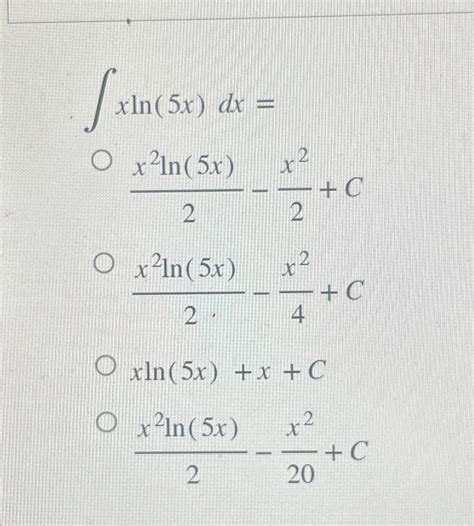 solved fxin 5x o x²ln 5x 2 xln 5x dx x ²ln 5x 2 x
