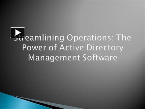 Ppt Streamlining Operations The Power Of Active Directory Management Software Powerpoint