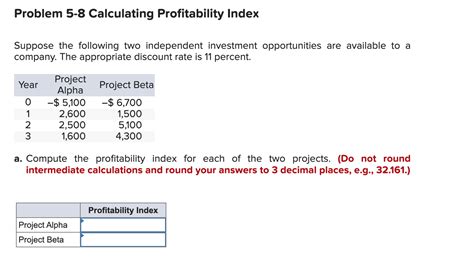 Solved Problem 5 8 ﻿calculating Profitability Indexsuppose