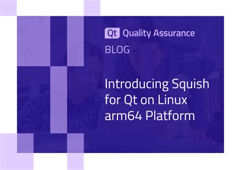 introducing squish for qt on linux arm64 platform