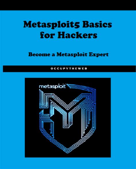 Metasploit5 Basics For Hackers By Occupy The Web Review The Security Noob
