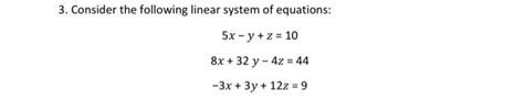 solved 3 consider the following linear system of