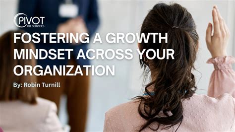 fostering a growth mindset across your organization
