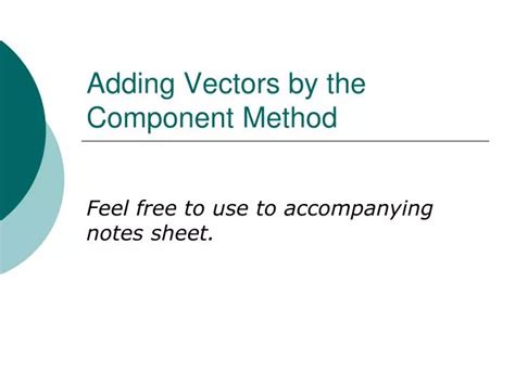 Ppt Adding Vectors By The Component Method Powerpoint Presentation