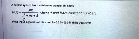 solved a control system has the following transfer function 100h s