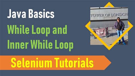 20c java basics for selenium java while loops and inner while loops