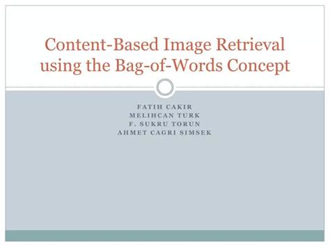 Ppt Content Based Image Retrieval Using The Bag Of Words Concept