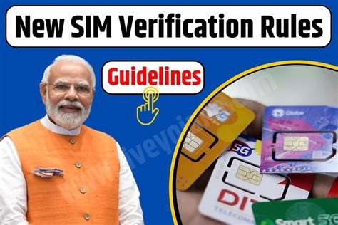 New SIM Verification Rules नए सम करड क लए सरकर न बदल नयम