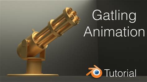 279 Blender Gatling Tutorial Part 2 Gun Animation Youtube