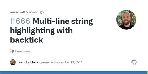 Multi Line String Highlighting With Backtick · Issue 666 · Microsoftvscode Go · Github