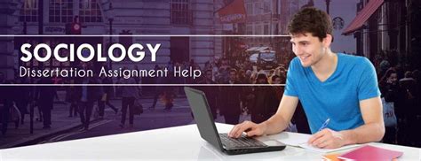 Sociology Dissertation Assignment Help Write My Essay For Me