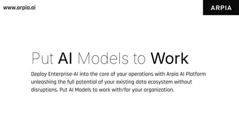 Build And Deploy Ai Models To Work Start Today Arpiaai Arpia