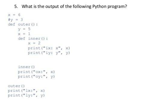 Solved 5 What Is The Output Of The Following Python