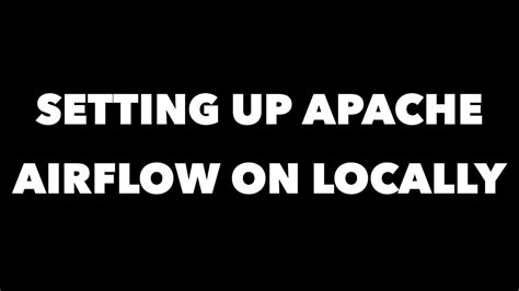 Setting Up Apache Airflow 2 6 Lesson 2 Youtube
