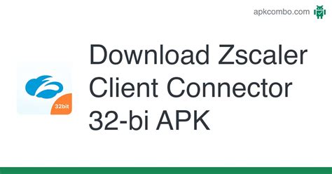 Zscaler Client Connector 32 Bi Apk Android App Free Download