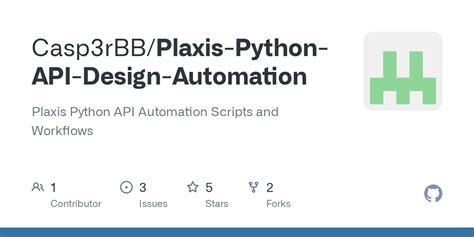 Github Casp3rbbplaxis Python Api Design Automation Plaxis Python