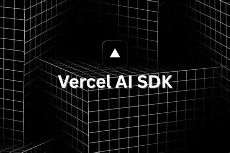 How To Build Unified Ai Interfaces Using The Vercel Ai Sdk Logrocket Blog