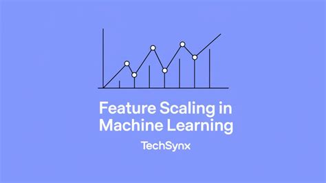 feature scaling in machine learning a complete guide to mastering data