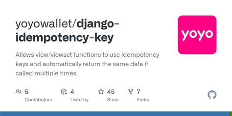 Github Yoyowalletdjango Idempotency Key Allows Viewviewset