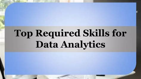 PPT Top Required Skills Of Data Analytics PowerPoint Presentation Free Download ID 12154403