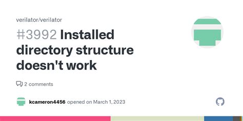installed directory structure doesn t work · issue 3992 · verilator