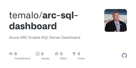 Github Temalo Arc Sql Dashboard Azure Arc Enable Sql Server Dashboard