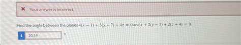 Solved Your answer is incorrect.Find the angle between the | Chegg.com