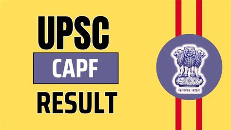 UPSC CAPF AC Result Declared Direct Download Pdf Link