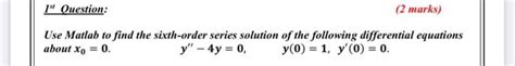 solved 1st ouestion 2 marks use matlab to find the