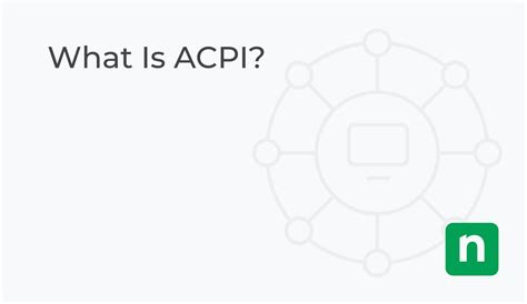 What Is Acpi Definition And Overview Ninjaone