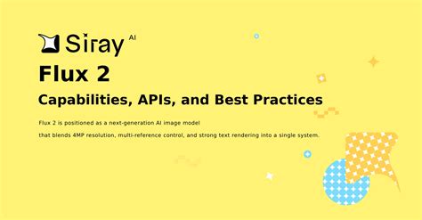 Flux 2 Image Model Guide Capabilities Apis And Best Practices
