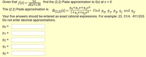 Solved Given That F C Find The Pade Approximation Chegg