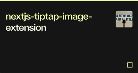 Nextjs Tiptap Image Extension Codesandbox