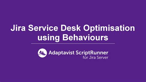 Scriptrunner For Jira How To Optimise A Jira Service Desk Using