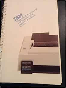 IBM Proprinter II Proprinter XL Guide To Operations IBM Amazon Com Books