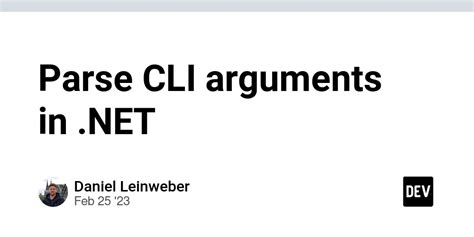 Parse Cli Arguments In Net Dev Community