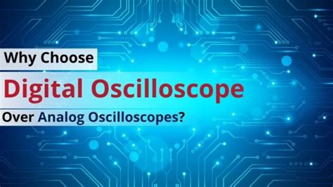 Vishal Vyapar Vikash Why Choose Digital Oscilloscope Over Analog Oscilloscopes