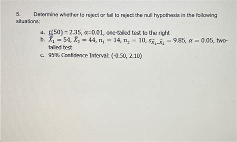 Solved Determine Whether To Reject Or Fail To Reject The Chegg