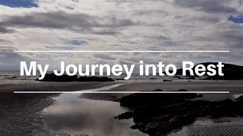 my journey into rest