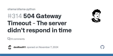 504 Gateway Timeout The Server Didnt Respond In Time · Issue 314