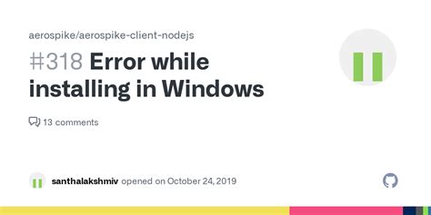 Error While Installing In Windows · Issue 318 · Aerospikeaerospike Client Nodejs · Github
