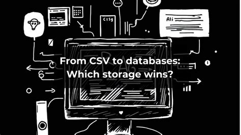 From Csv To Databases Which Storage Wins