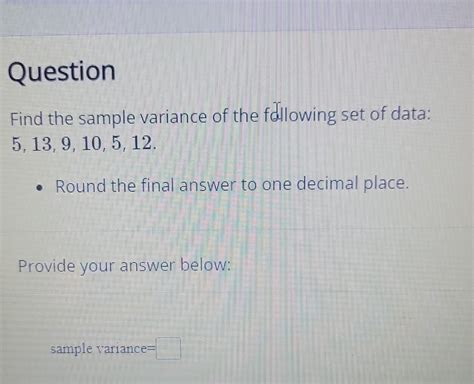Solved Question Find The Sample Variance Of The Following Chegg