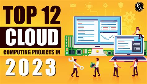 Top 12 Cloud Computing Projects In 2023