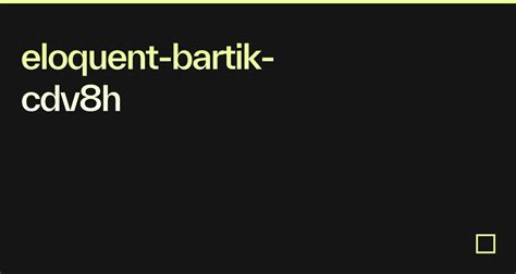 Eloquent Bartik Cdv8h Codesandbox